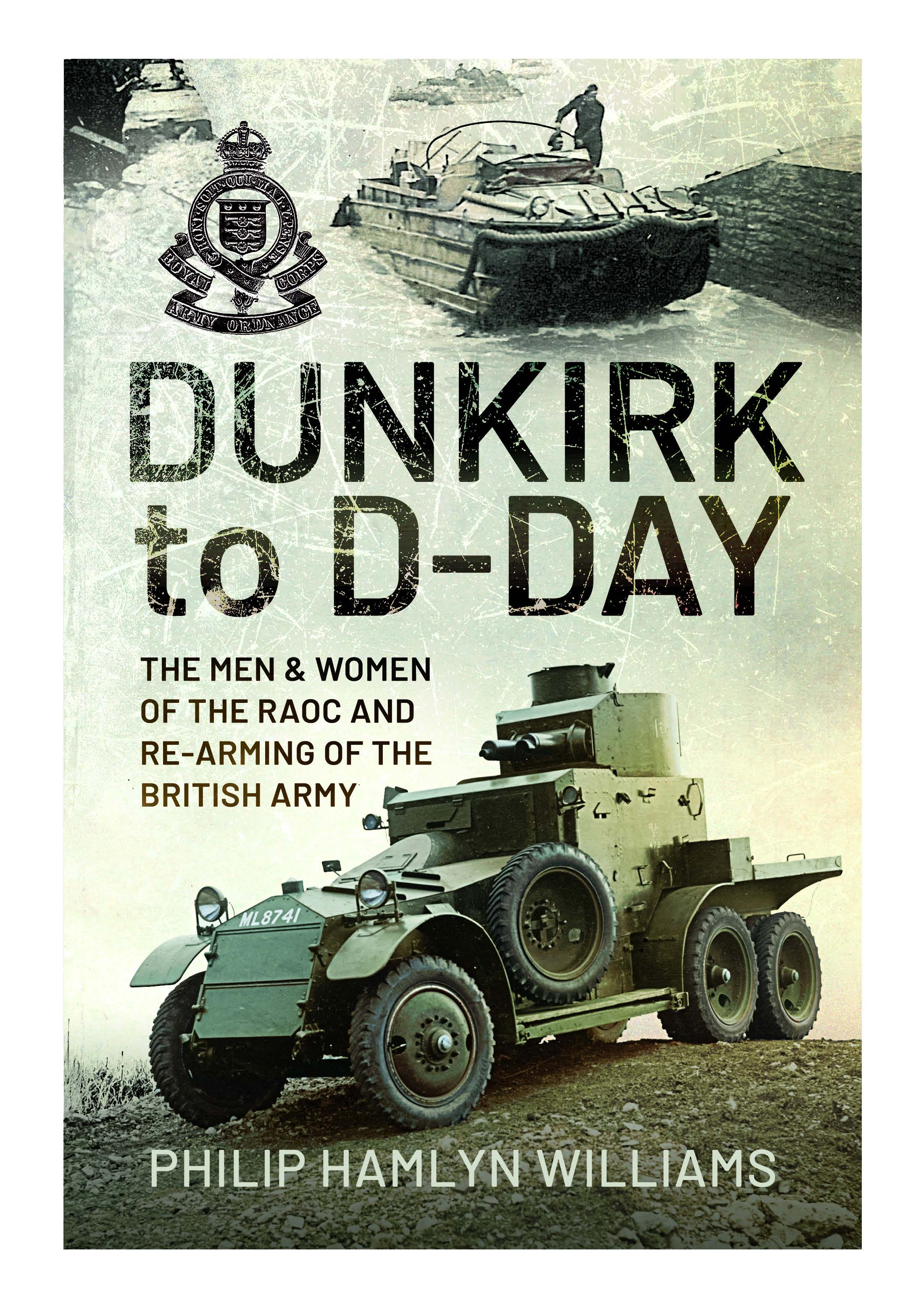 Dunkirk to D Day – sources and characters – British Manufacturing History